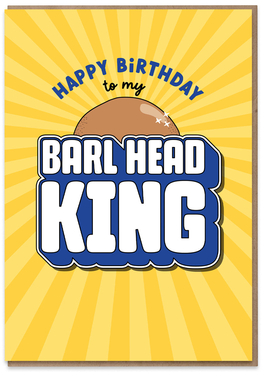 Barl Head King Birthday – Hood Greetings