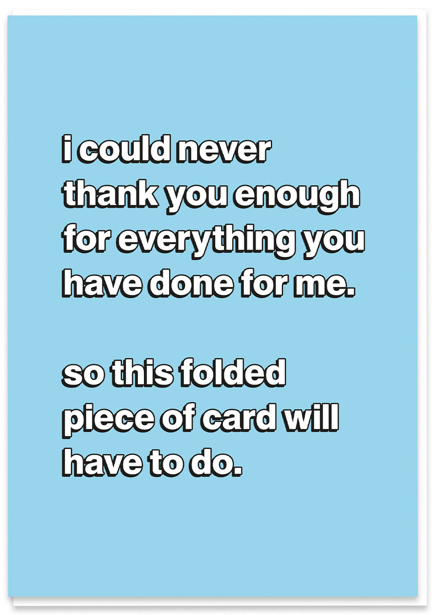 I could Never Thank You – Hood Greetings