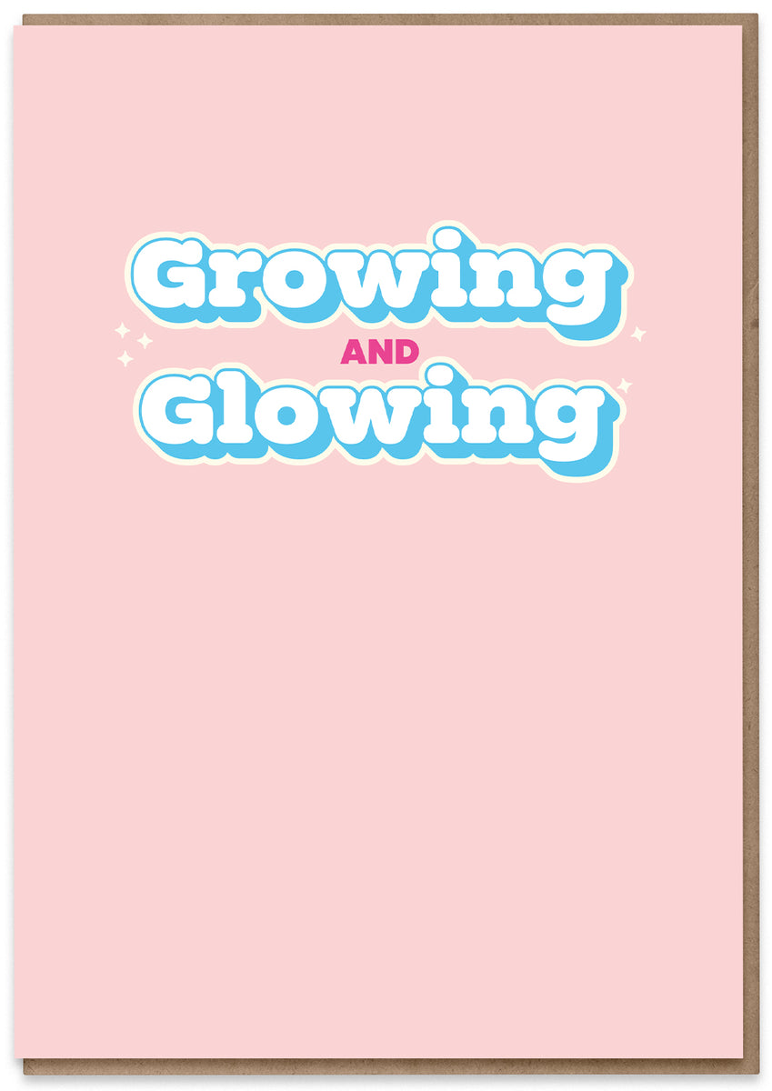 Growing & Glowing – Hood Greetings